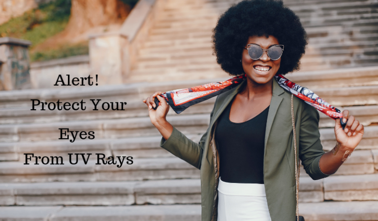 What Makes It Important To Protect Your Eyes From UV Rays ...